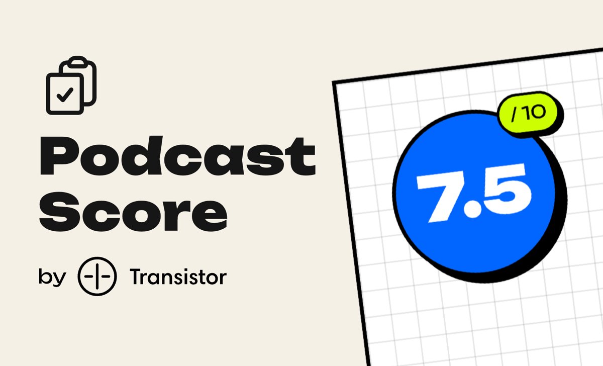 Podcast Score Tool